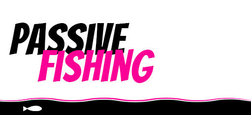 PASSIVE FISHING – WORLD OF TROUT